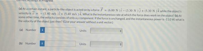 Solved (a) At a certain instant, a particle-like object is | Chegg.com