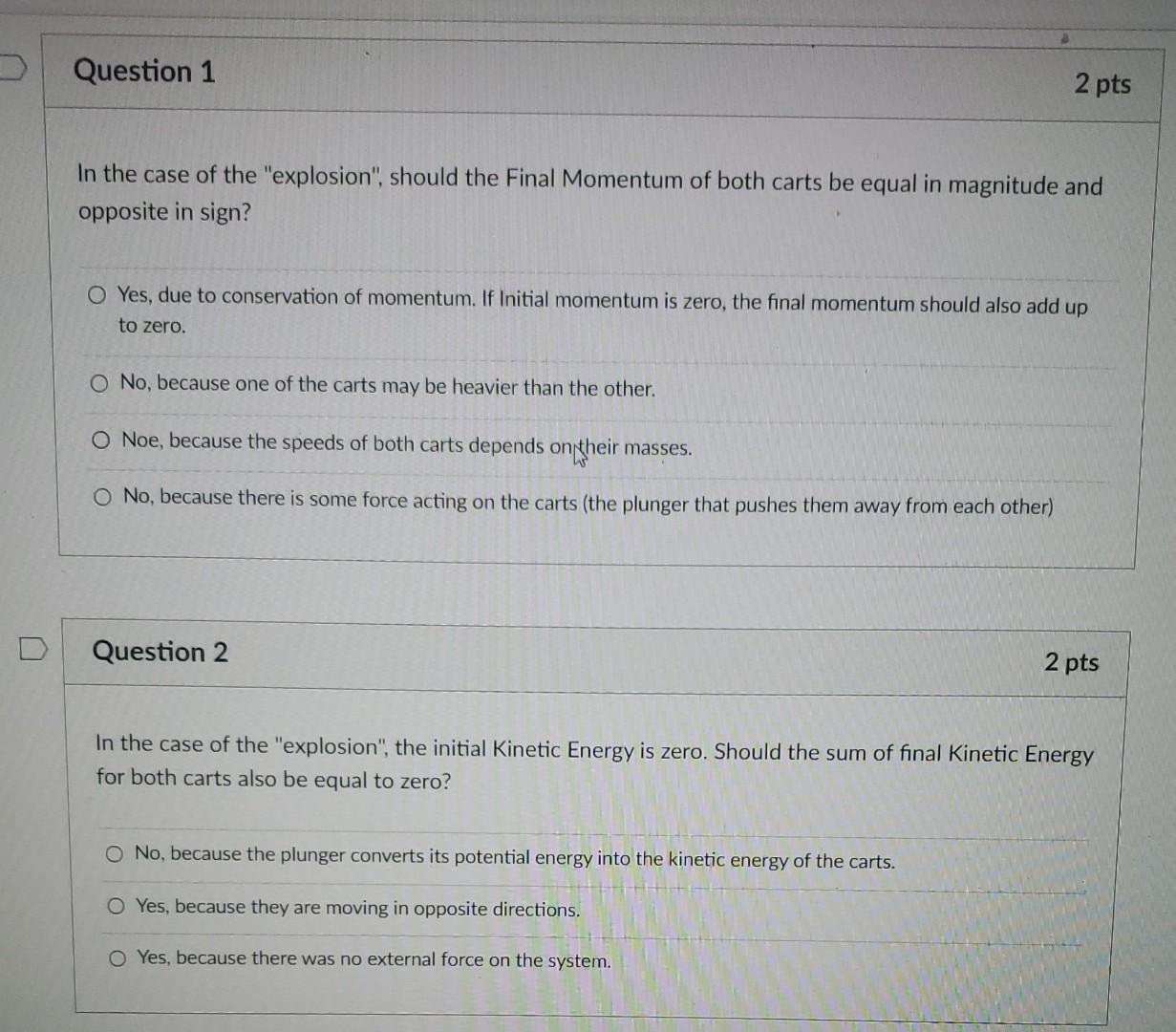 Solved Question 1 2 pts In the case of the "explosion", | Chegg.com
