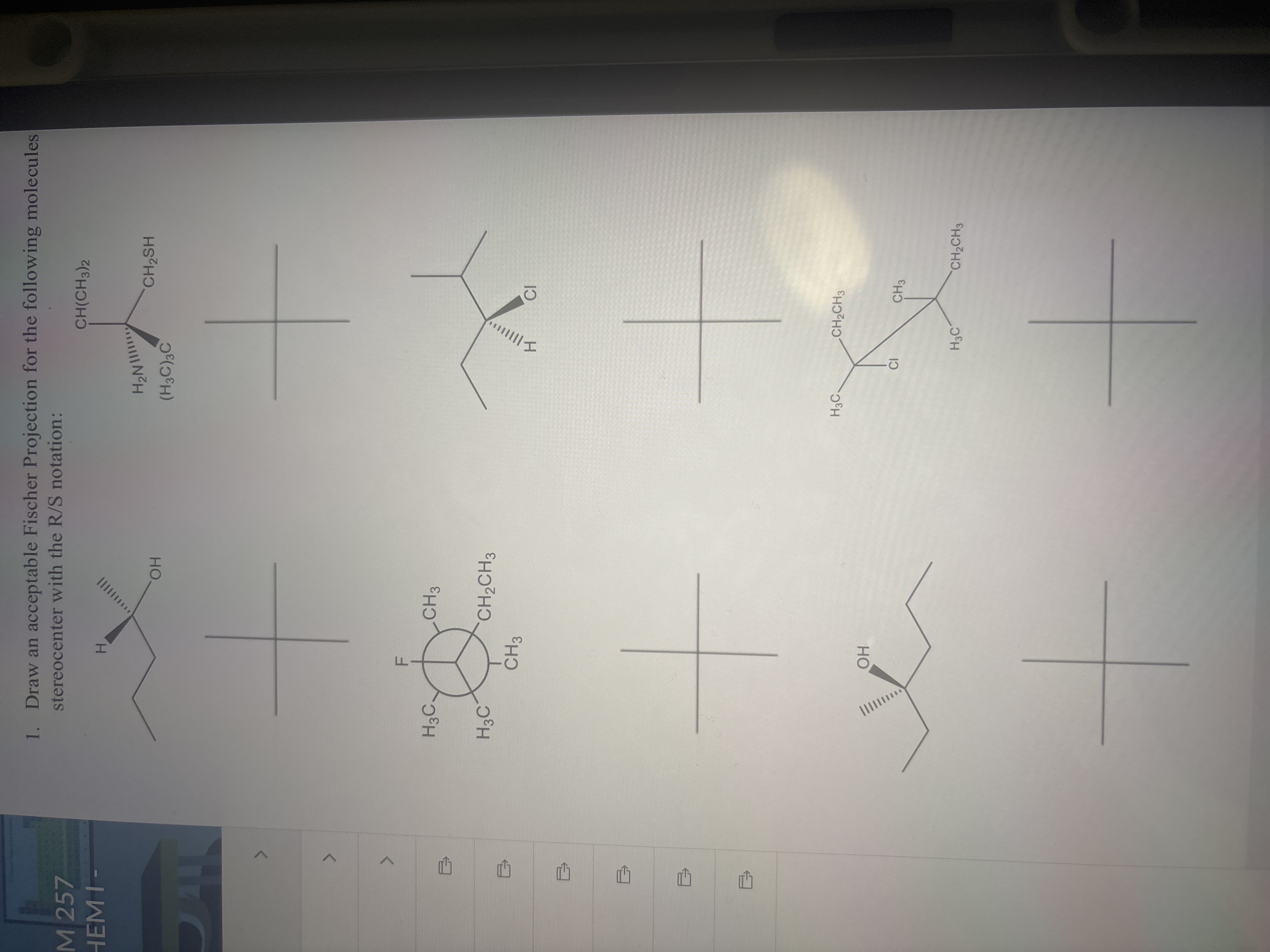 1. ﻿Draw an acceptable Fischer Projection for the | Chegg.com
