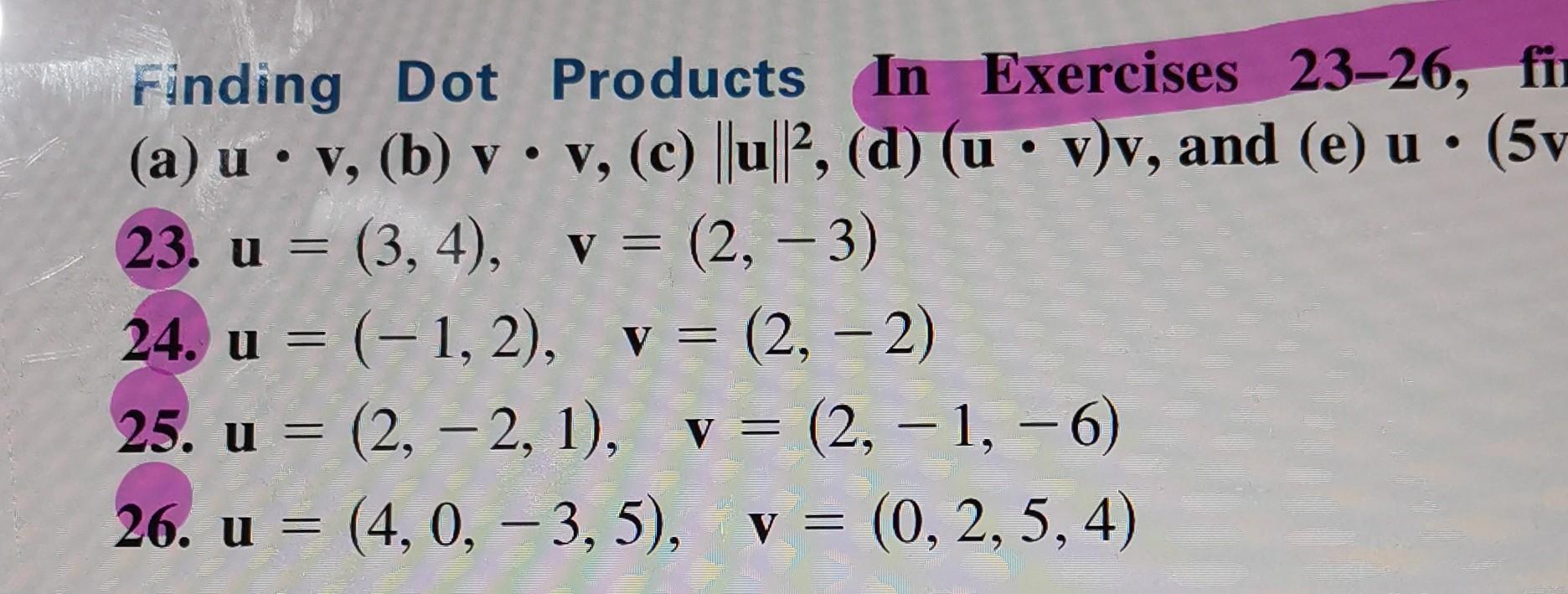 Solved Finding Dot Products In Exercises 23-26, fi (a) u⋅v, | Chegg.com