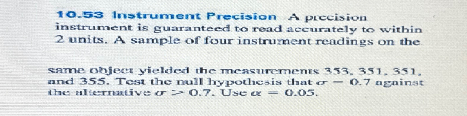 10.53 ﻿Instrument Precision A precision instrument is | Chegg.com