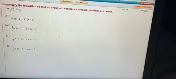 Solved es 15) Simplify the logarithm so that no argument | Chegg.com