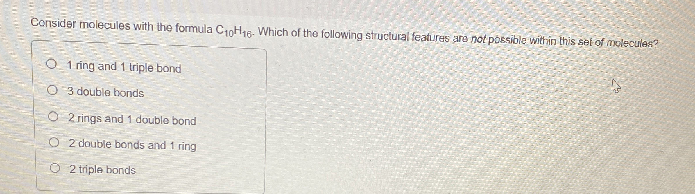 Solved Consider molecules with the formula C10H16. ﻿Which of | Chegg.com