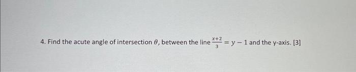 Solved 4. Find the acute angle of intersection θ, between | Chegg.com
