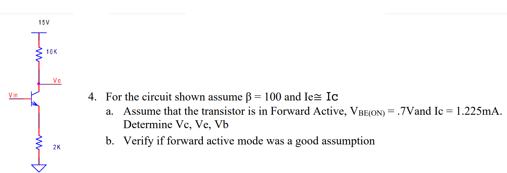 Solved For the circuit shown assume β=100 ﻿and Ie~= ﻿Ica. | Chegg.com