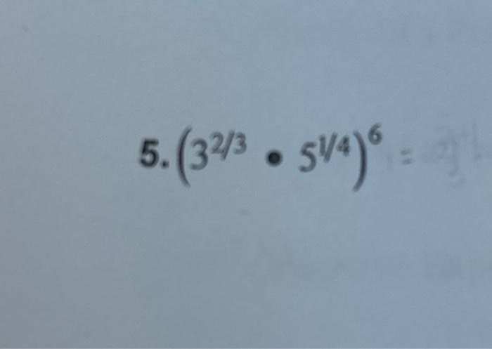 Solved (32/3⋅51/4)6 | Chegg.com