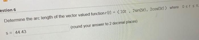 Solved Determine the arc length of the vector valued | Chegg.com