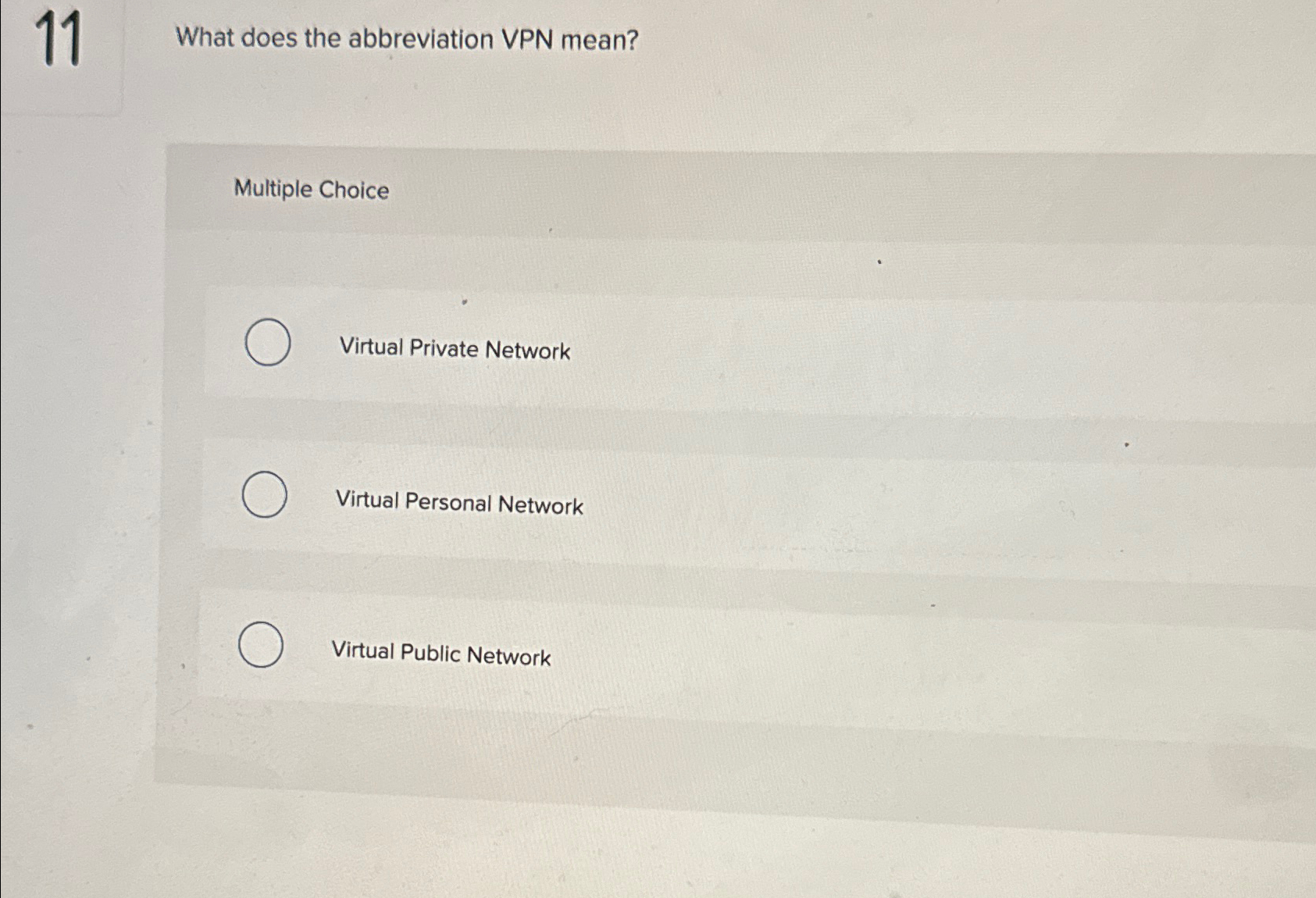 Solved 11What does the abbreviation VPN mean?Multiple | Chegg.com