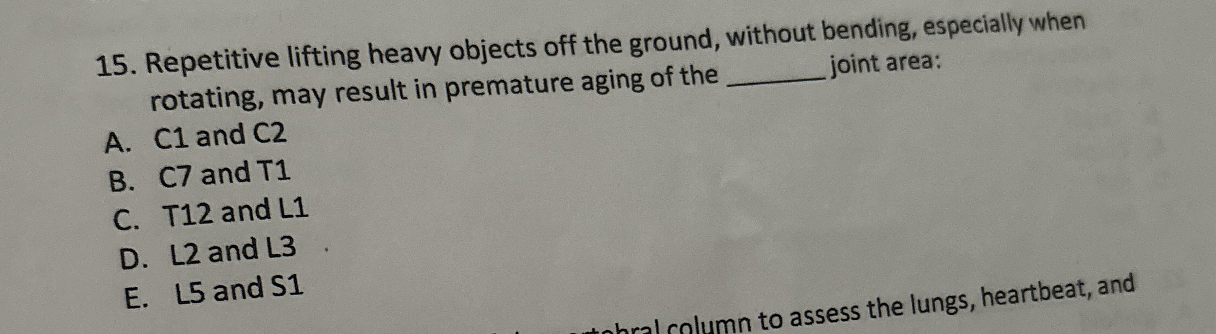 Solved Repetitive lifting heavy objects off the ground, | Chegg.com
