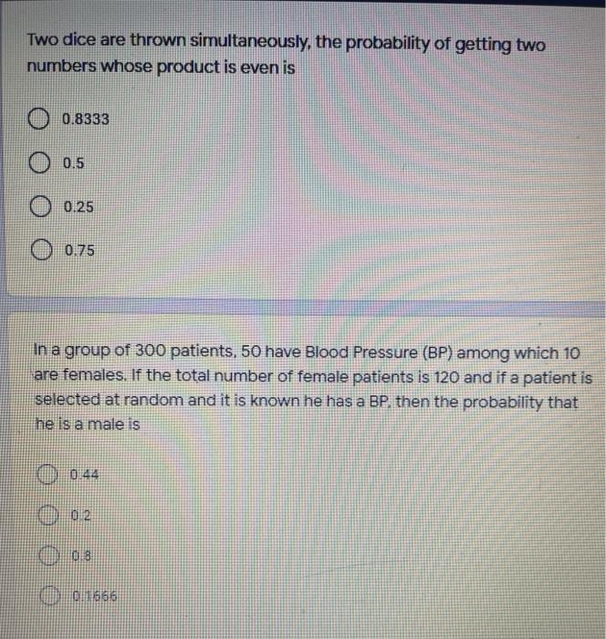 Solved Two dice are thrown simultaneously, the probability | Chegg.com