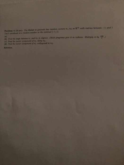 Solved 1 and 1 Problem 4 (20 pts). Use Matlab to generate | Chegg.com