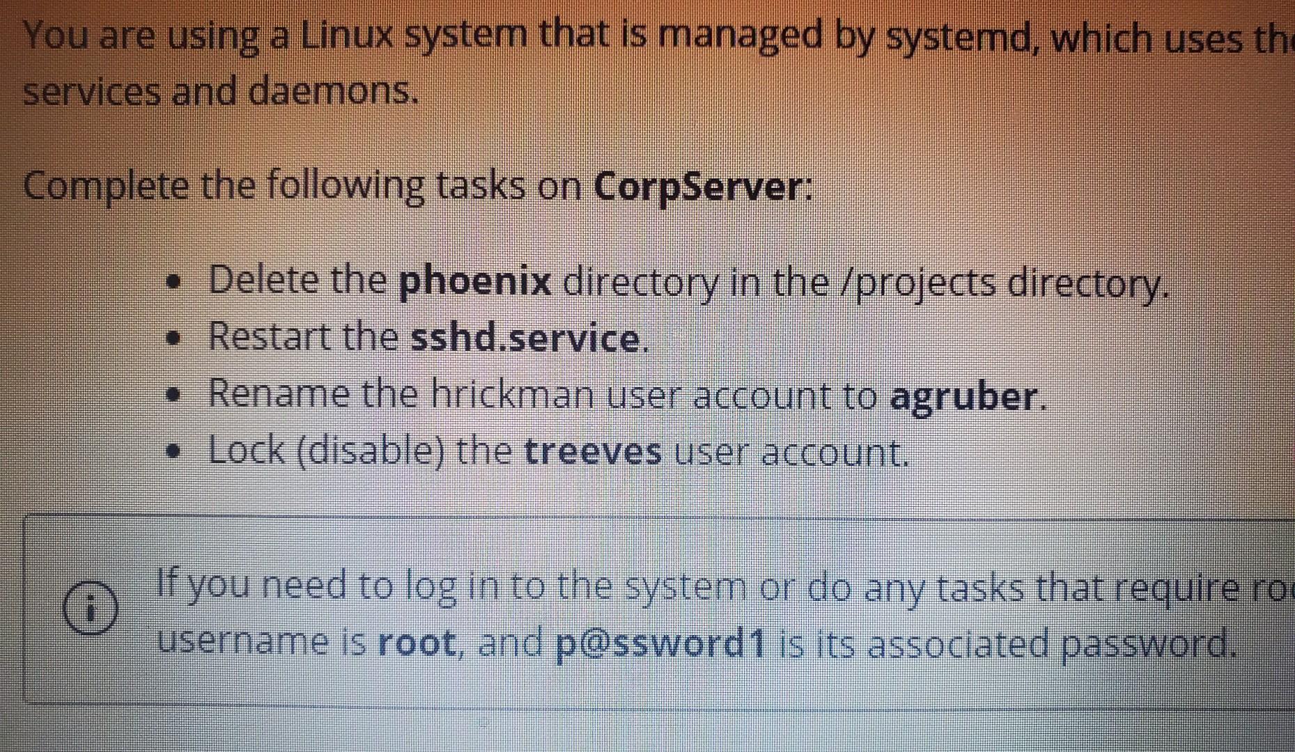 Solved You are using a Linux system that is managed by | Chegg.com