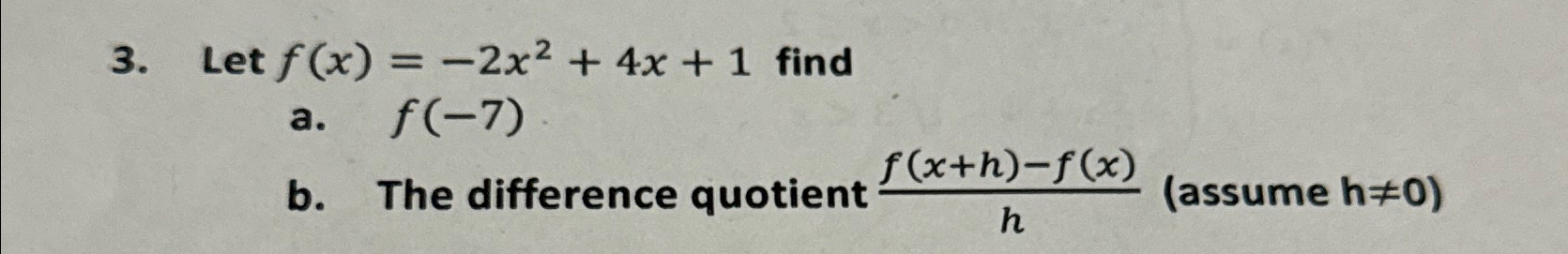 Solved Let f(x)=-2x2+4x+1 ﻿finda. f(-7)b. ﻿The difference | Chegg.com
