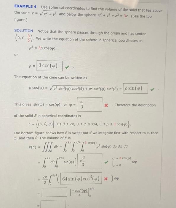 EXAMPLE 4 Use spherical coordinates to find the | Chegg.com