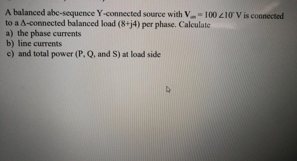 Solved A balanced abc-sequence Y-connected source with Van = | Chegg.com