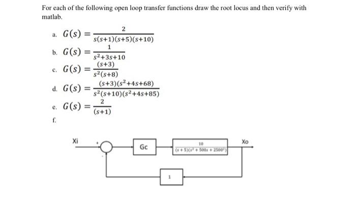 Solved . 1 = For each of the following open loop transfer | Chegg.com