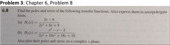 Solved Problem 3: Chapter 6, ﻿Problem 86.8 ﻿Find the poles | Chegg.com