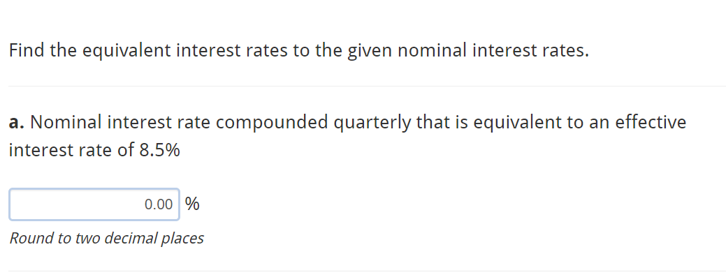 Solved Find the equivalent interest rates to the given | Chegg.com