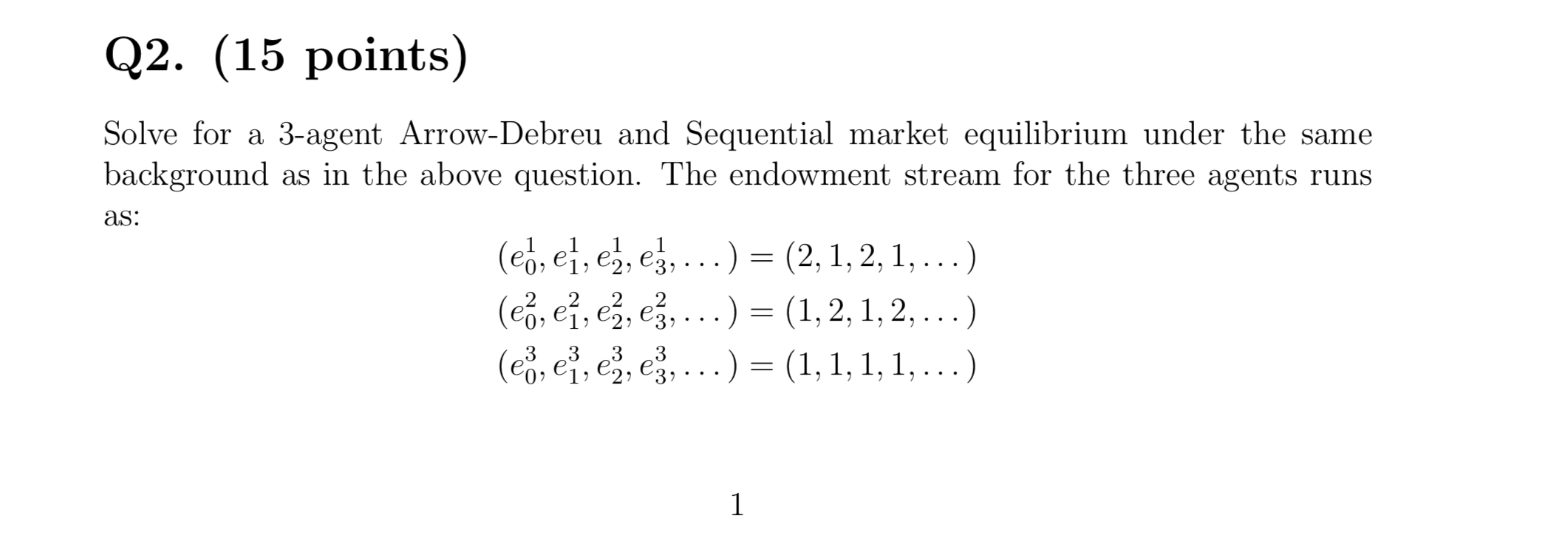 Solved Q2. (15 ﻿points)Solve for a 3-agent Arrow-Debreu and | Chegg.com