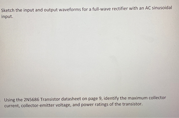 Solved Sketch The Input And Output Waveforms For A Full Wave 2854