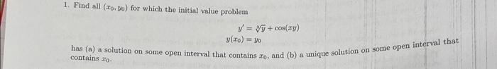 Solved 1. Find all (x0,y0) for which the initial value | Chegg.com