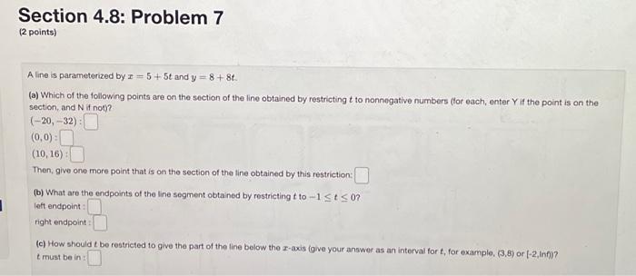 Solved A line is parameterized by x=5+5t and y=8+8t. (a) | Chegg.com