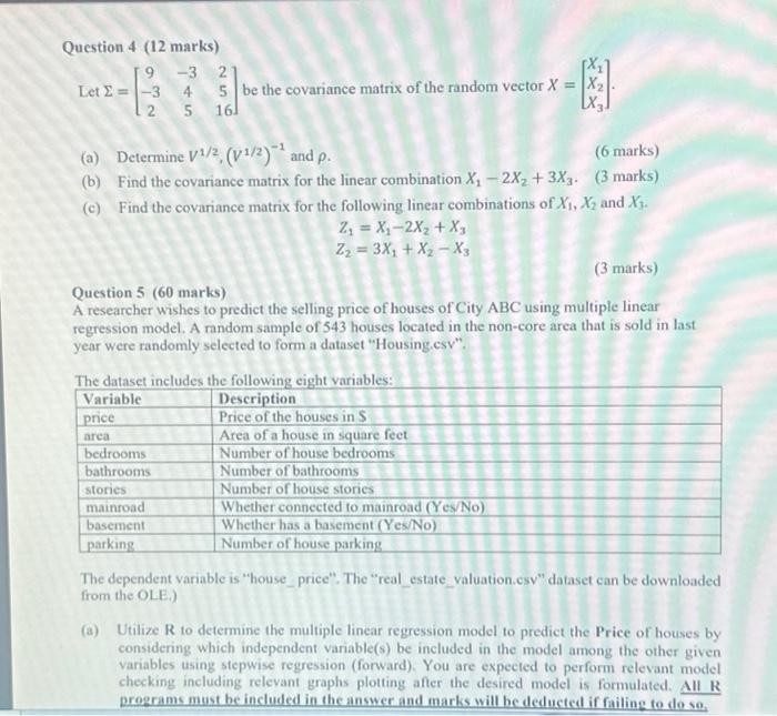 Solved Question 4 (12 marks) Let Σ=⎣⎡9−32−3452516⎦⎤ be the | Chegg.com