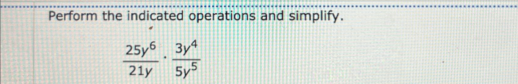 Solved Perform the indicated operations and | Chegg.com