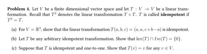 Solved Let V be a finite dimensional vector space and let T | Chegg.com