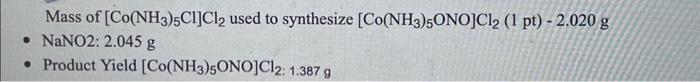 Solved Mass of [Co(NH3)5Cl]Cl2 used to synthesize | Chegg.com