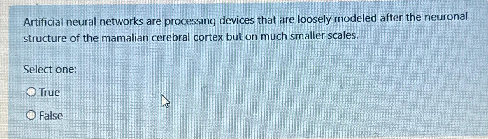 Solved Artificial neural networks are processing devices | Chegg.com
