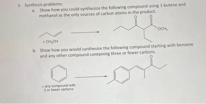 Solved 5. Synthesis problems: a. Show how you could | Chegg.com