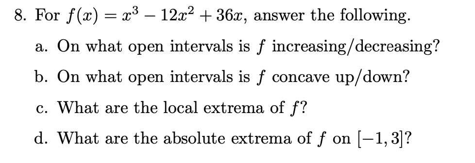 Solved For f(x)=x3-12x2+36x, ﻿answer the following.a. ﻿On | Chegg.com