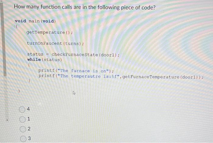 Solved How many function calls are in the following piece of | Chegg.com