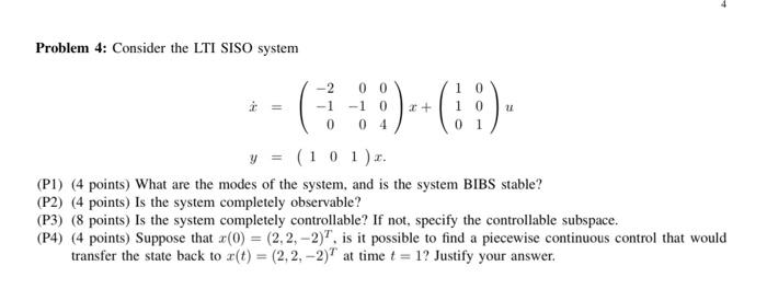 Solved Problem 4: Consider the LTI SISO system | Chegg.com