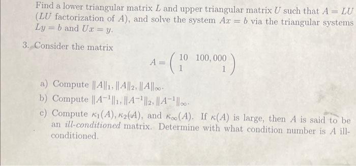 Solved Find a lower triangular matrix L and upper triangular | Chegg.com