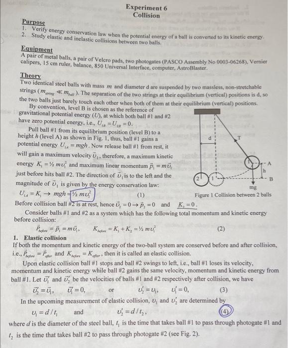 Purpose 1. Verify energy conservation law when the | Chegg.com