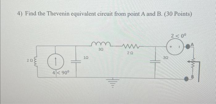 Solved 4) Find the Thevenin equivalent circuit from point A | Chegg.com