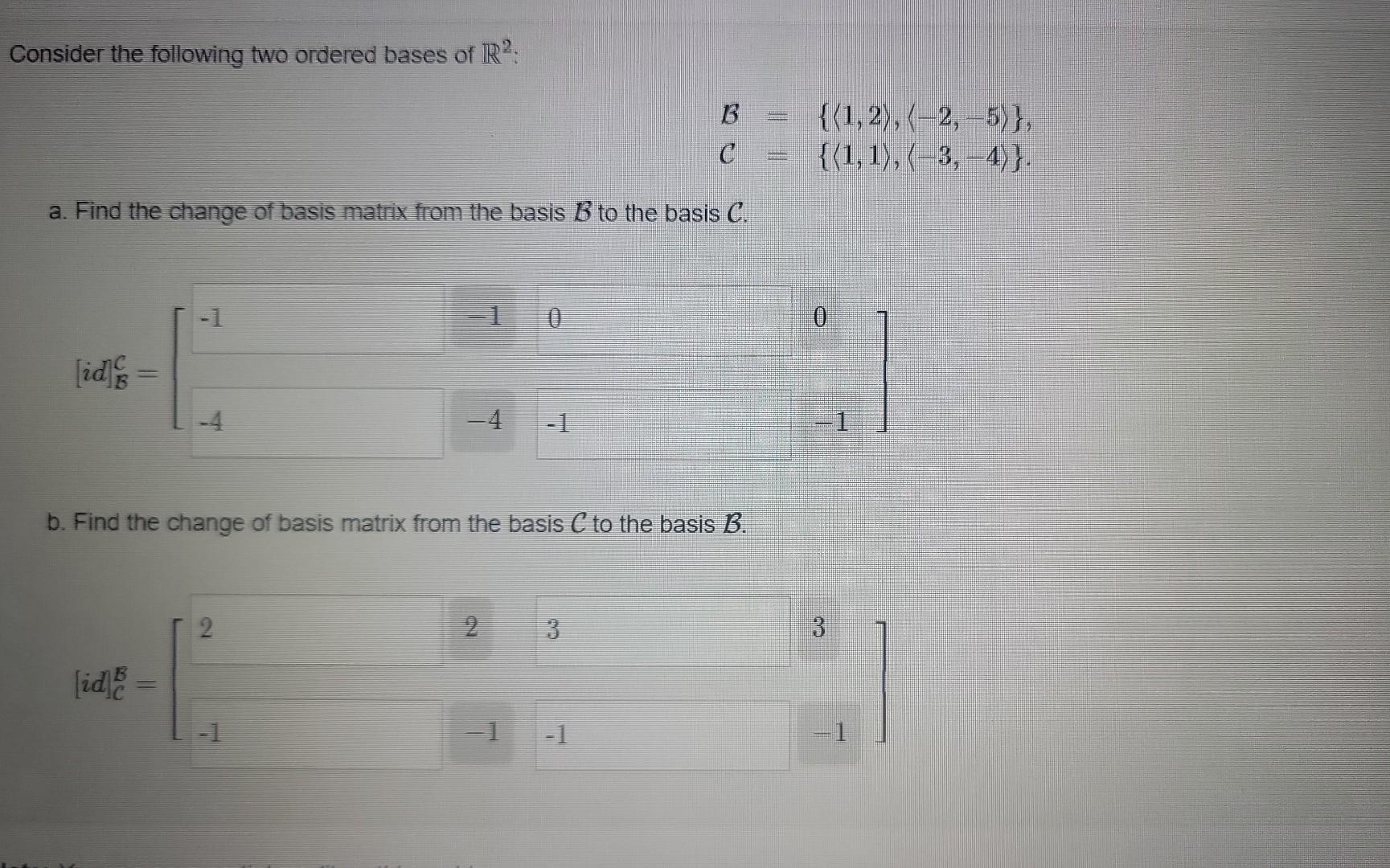 Solved Consider the following two ordered bases of R2. | Chegg.com