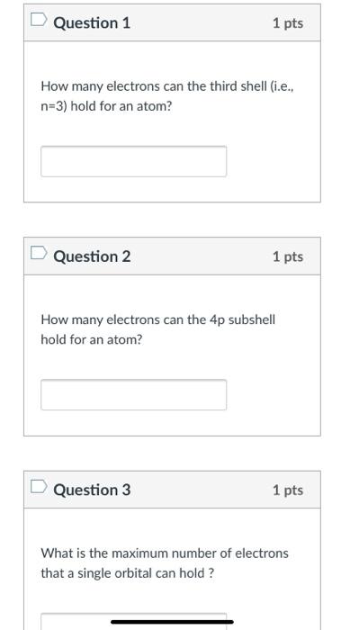 Solved Question 1 1 pts How many electrons can the third | Chegg.com