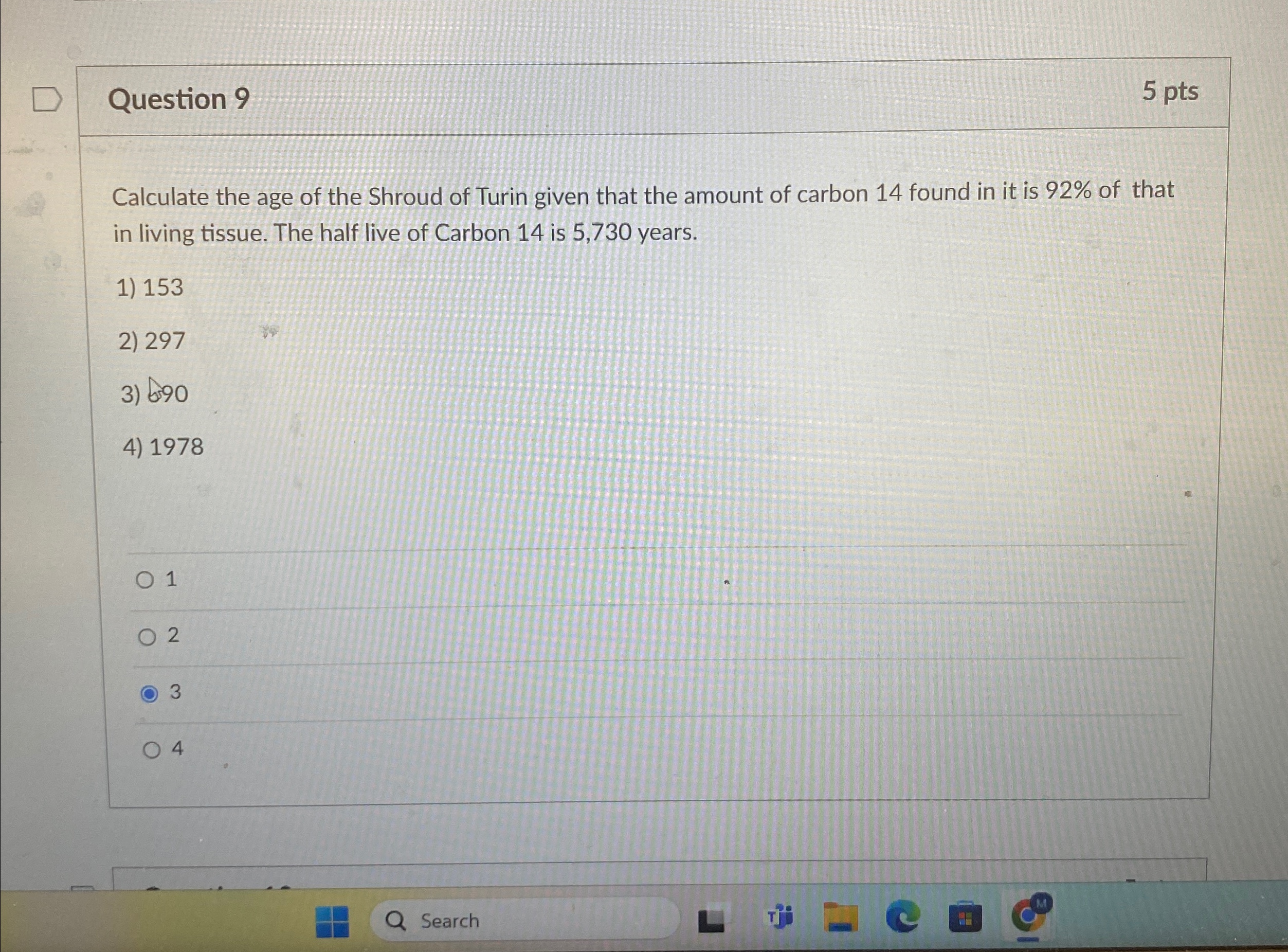 Solved Question 95 ﻿ptsCalculate the age of the Shroud of | Chegg.com