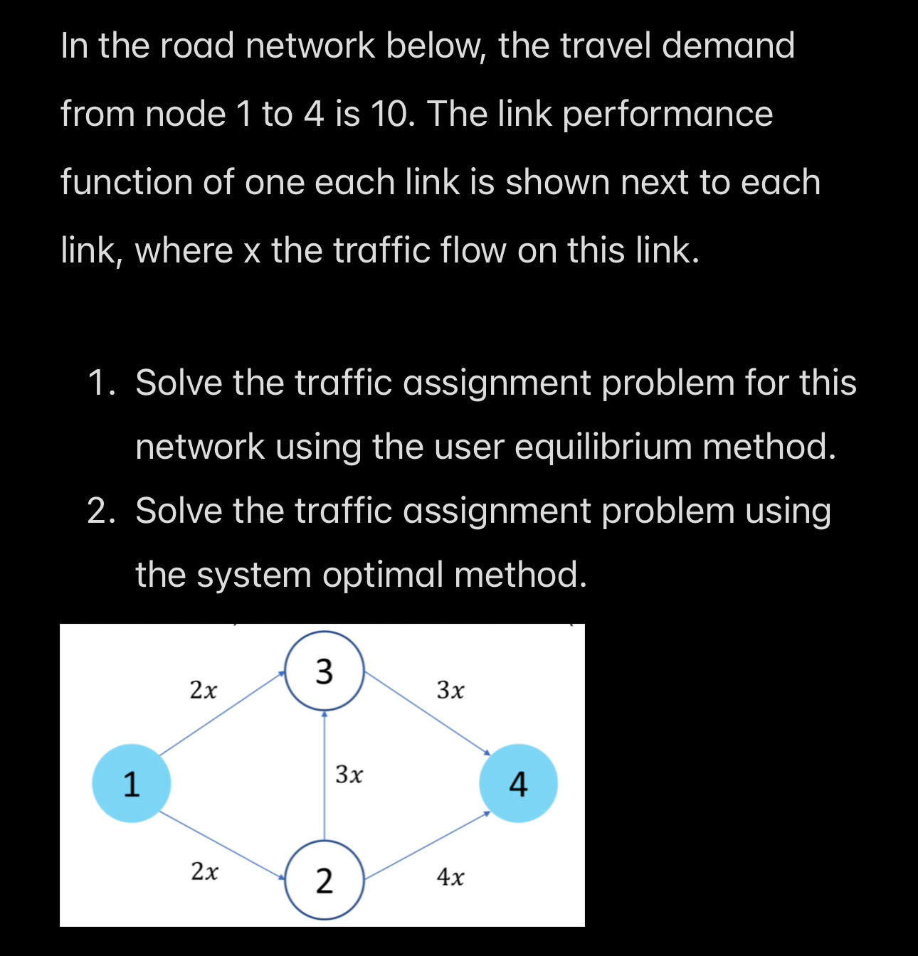 Solved In the road network below, the travel demand from | Chegg.com