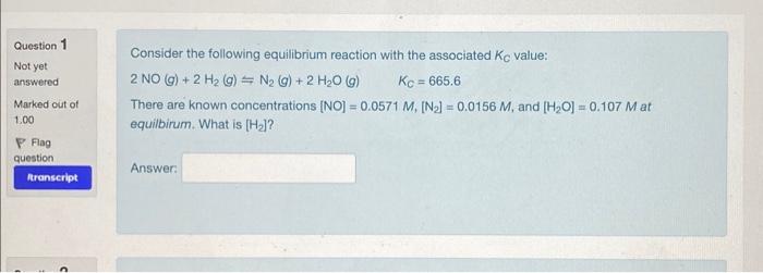 Solved Question 1 Consider the following equilibrium | Chegg.com