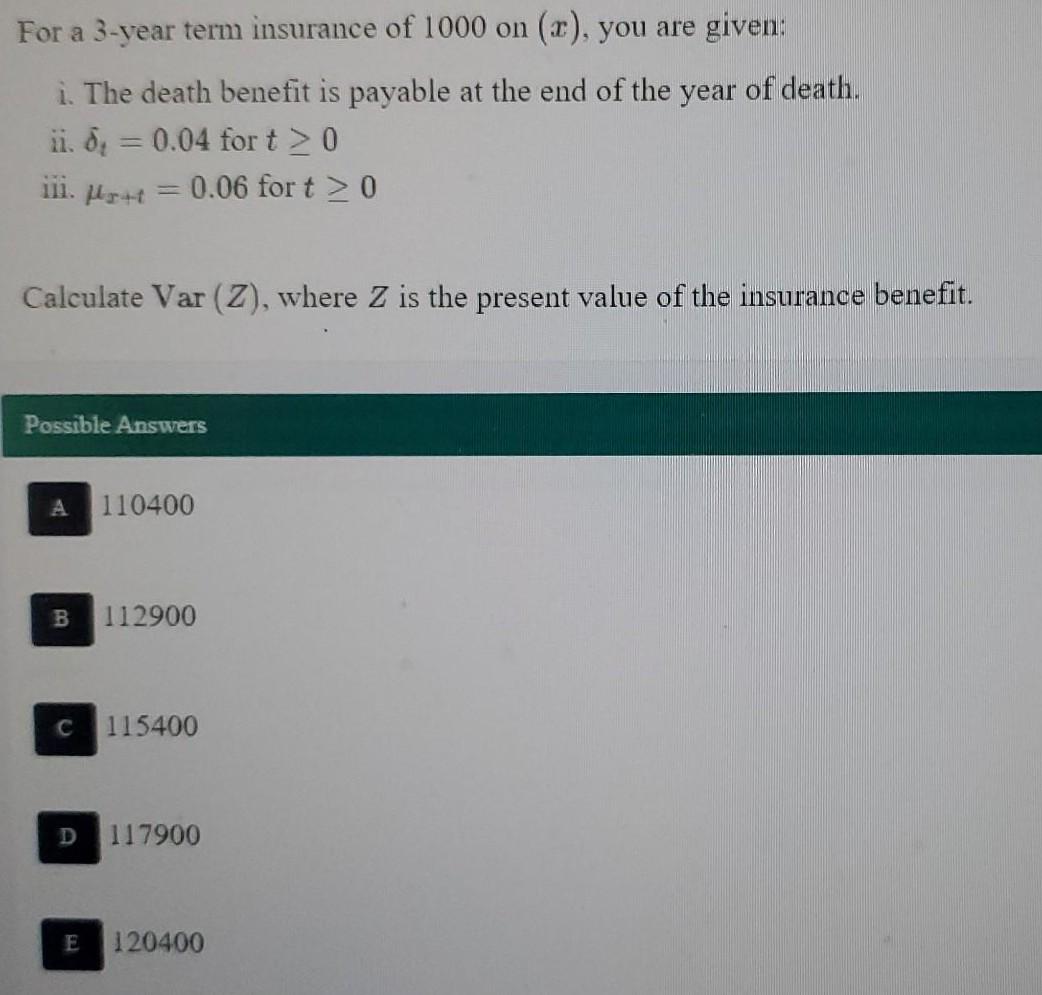 Solved For a 3-year term insurance of 1000 on (x), you are | Chegg.com