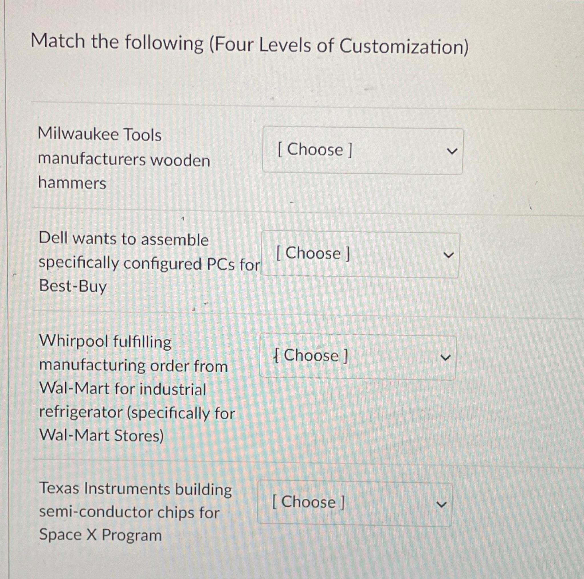 Solved Match the following (Four Levels of | Chegg.com