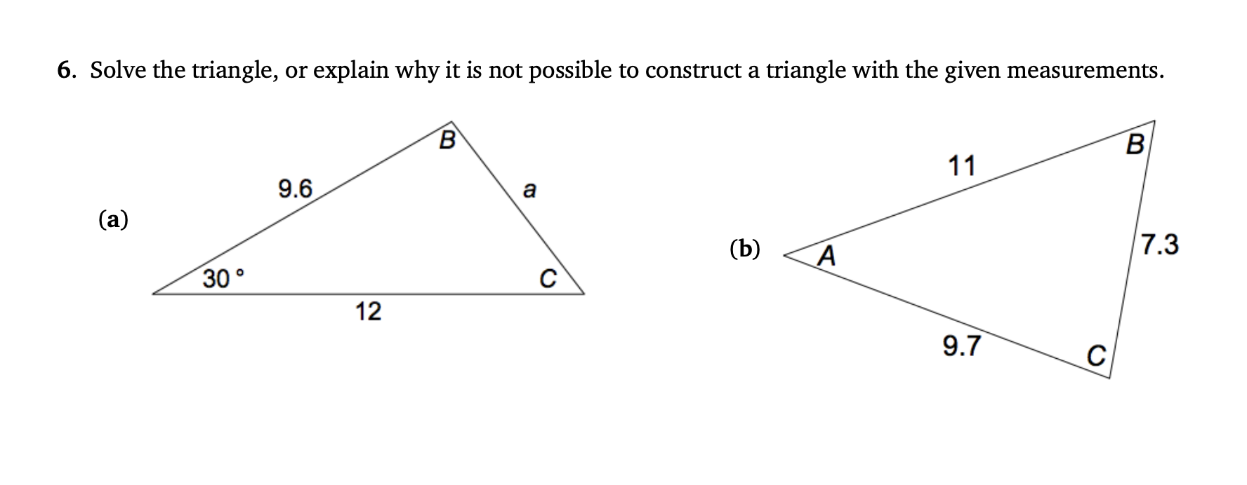6. ﻿Solve the triangle, or explain why it is not | Chegg.com