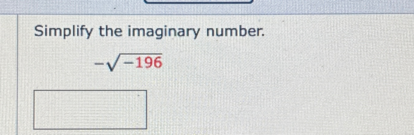Solved Simplify the imaginary number.--1962 | Chegg.com | Chegg.com