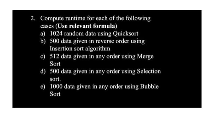 Solved 2. Compute runtime for each of the following cases | Chegg.com