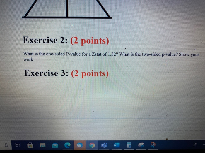 Solved Exercise 2: (2 points) What is the one-sided P-value | Chegg.com