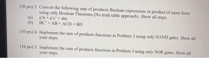 Solved (10 pts) 3. Convert the following sum of products | Chegg.com
